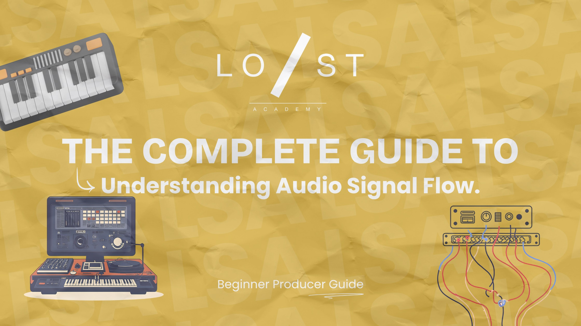 The Complete Guide to Understanding Audio Signal Flow